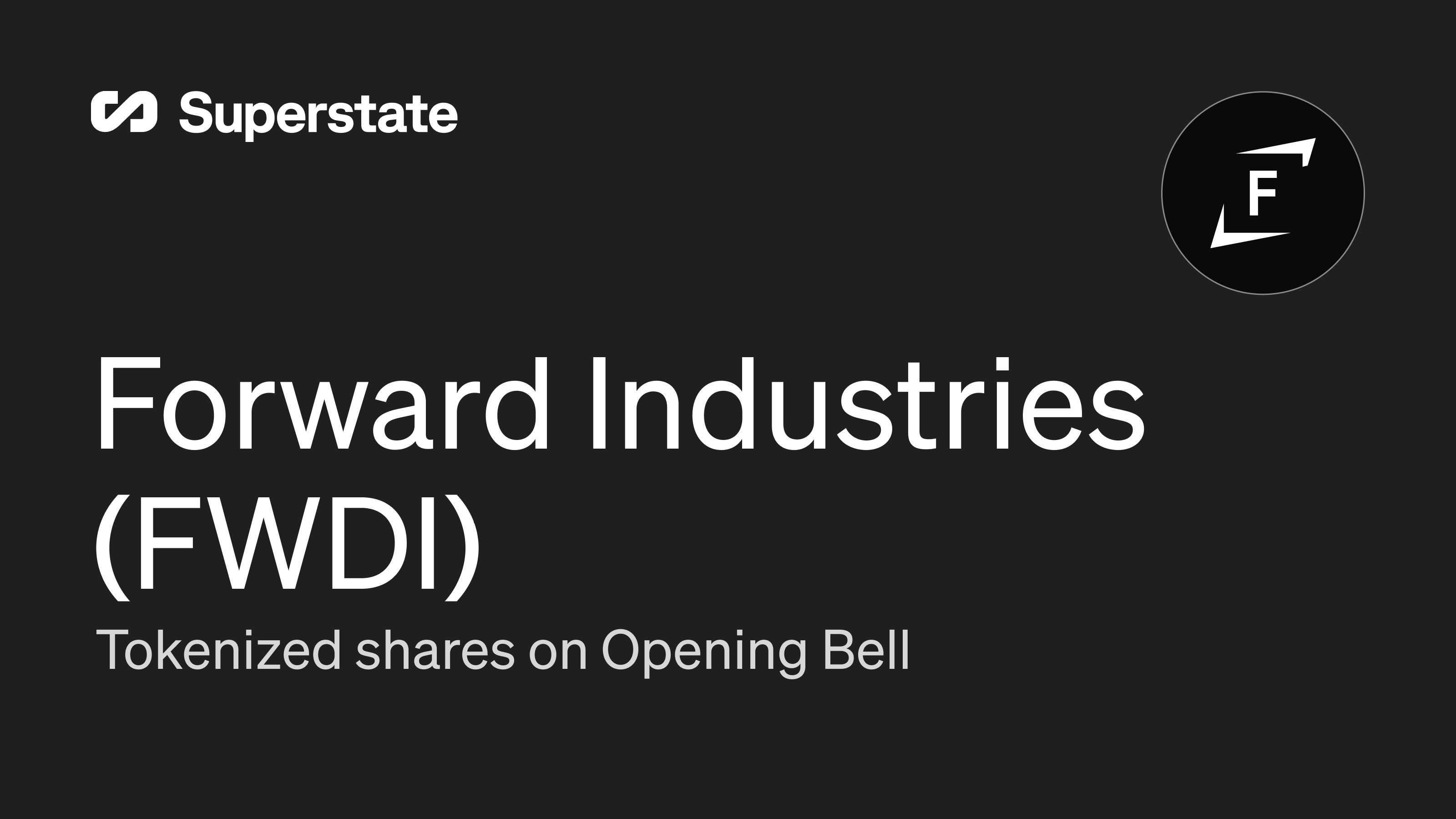 Superstate - FWDI - Opening Bell